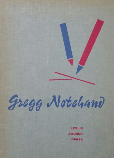 Gregg Notehand by Louis A. Leslie | Goodreads