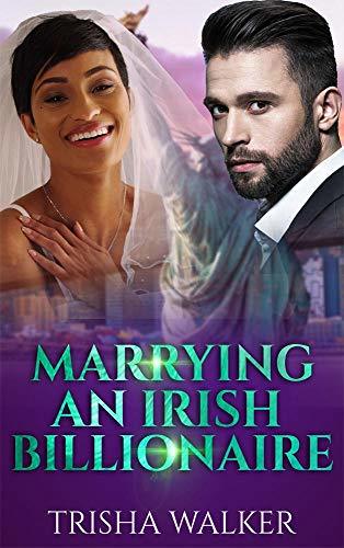 Marrying An Irish Billionaire by Trisha Walker | Goodreads