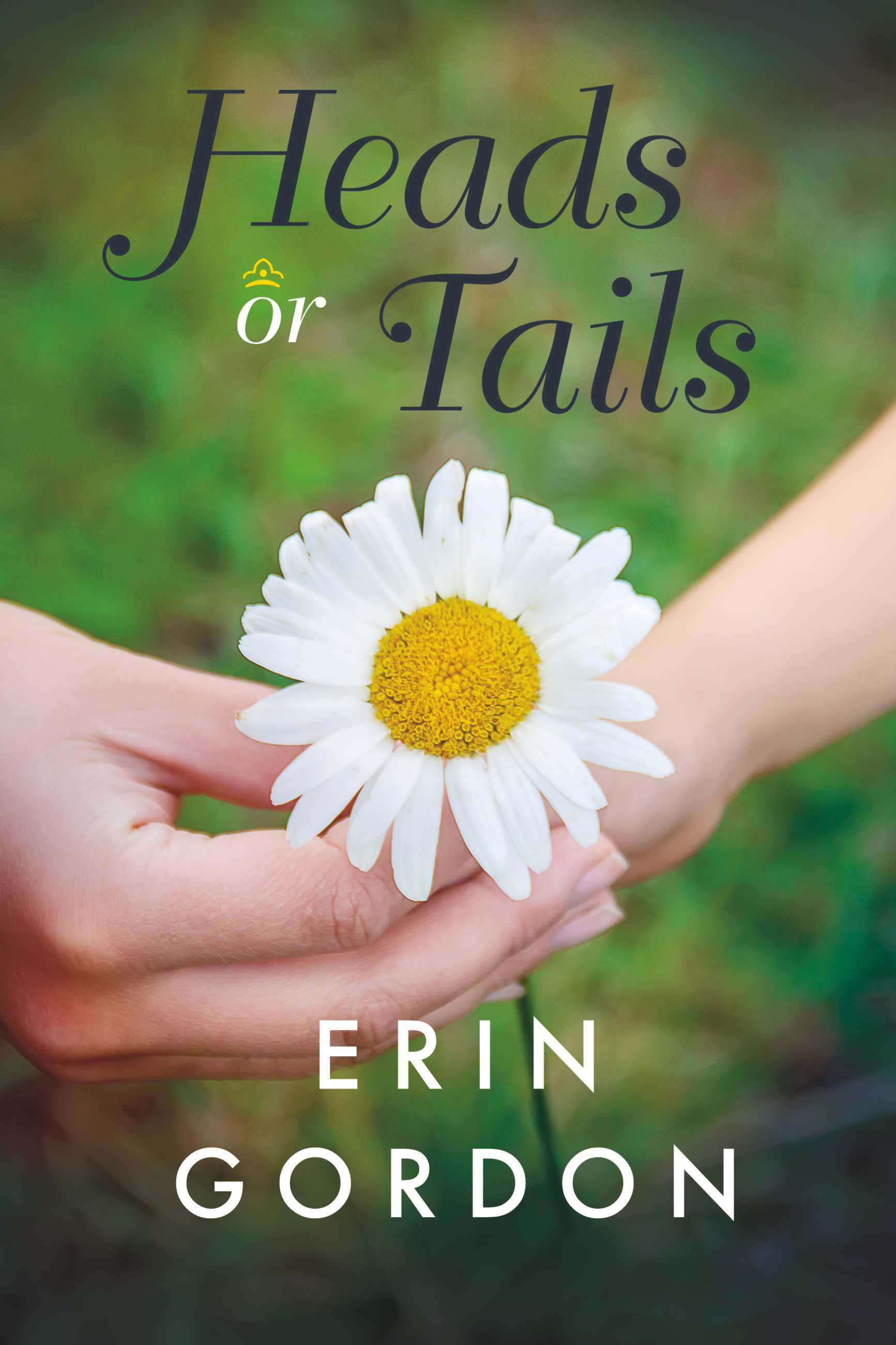 Heads or Tails by Leslie A. Gordon | Goodreads
