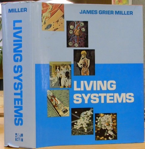 Living Systems by James Grier Miller | Goodreads
