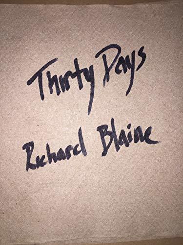 30 Days by Richard Blaine | Goodreads