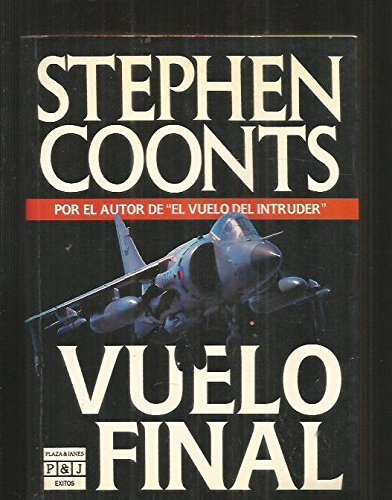 Vuelo final by Stephen Coonts | Goodreads