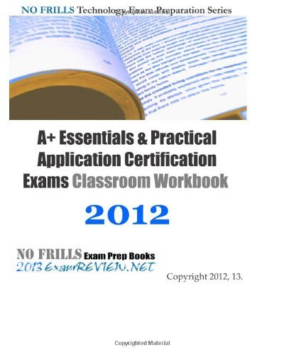A+ Essentials & Practical Application Certification Exams Classroom ...