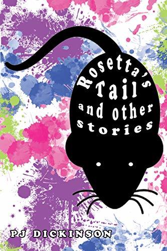 Rosetta's Tail and other stories by PJ Dickinson | Goodreads