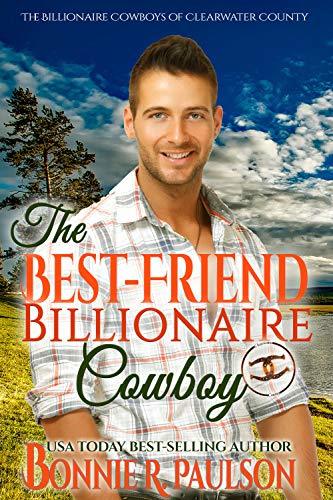 The Best-Friend Billionaire Cowboy: Zack by Bonnie R. Paulson | Goodreads