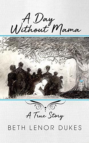 A Day Without Mama by Beth Dukes | Goodreads