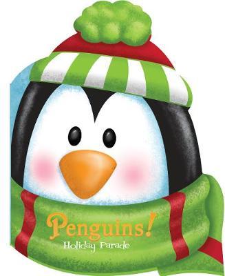 Penguins! Holiday Parade by Lake Press | Goodreads