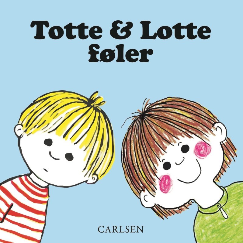 Totte & Lotte føler by Gunilla Wolde | Goodreads