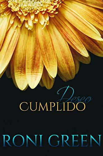 Deseo Cumplido (Spanish Edition) by Roni Green | Goodreads
