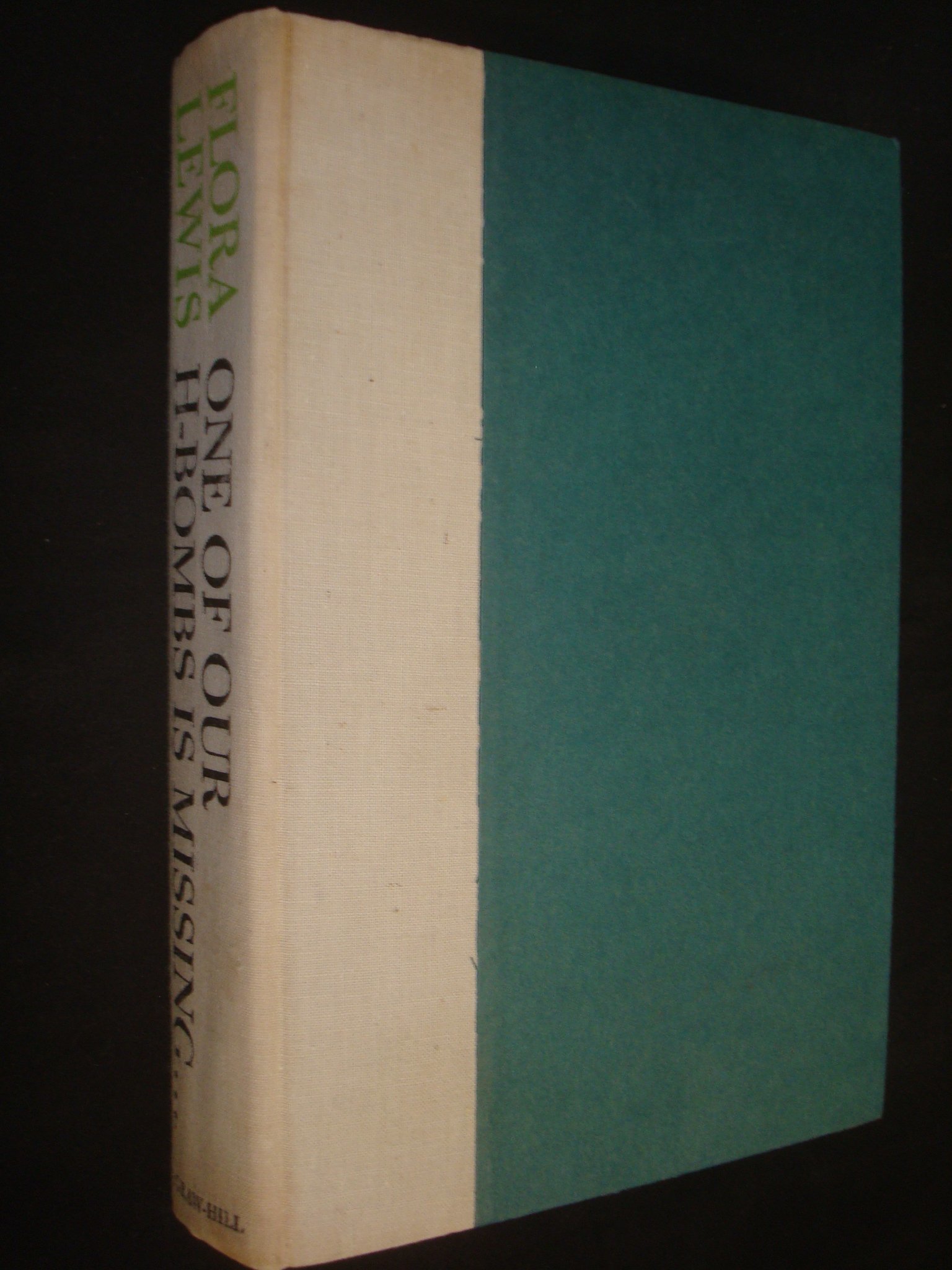 One of Our H-Bombs is Missing by Flora Lewis | Goodreads