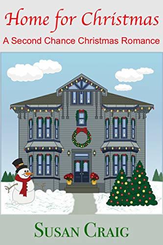 Home for Christmas: A Second Chance Christmas Romance by Susan Craig ...