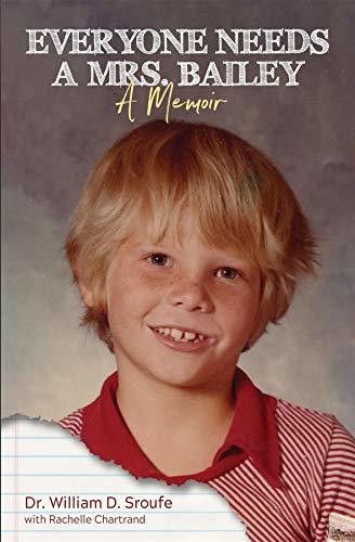 Everyone Needs a Mrs. Bailey by William D. Sroufe | Goodreads
