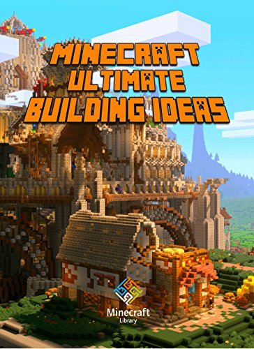 Minecraft: Ultimate Building Ideas Book: Amazing Building Ideas and ...