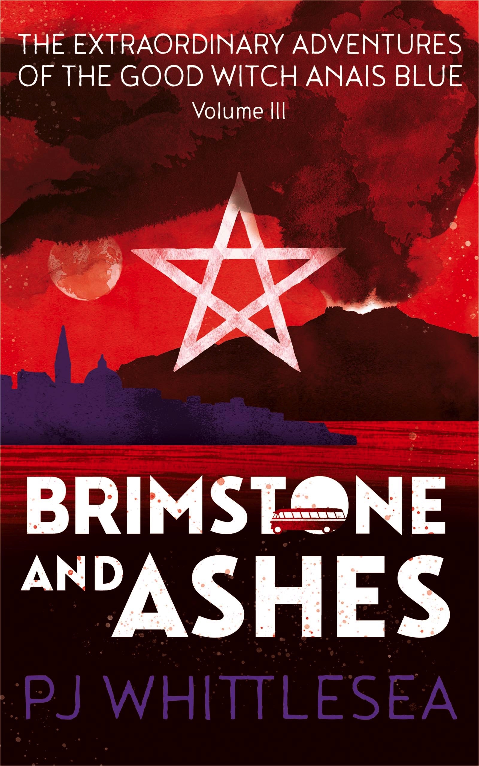 Brimstone and Ashes: The Extraordinary Adventures of the Good Witch ...