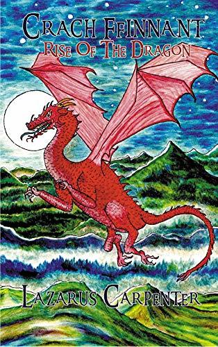 Crach Ffinnant Rise of the Dragon by Lazarus Carpenter | Goodreads