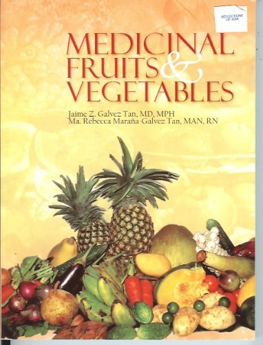 Medicinal Fruits & Vegetables by Jaime Z. Galvez Tan | Goodreads