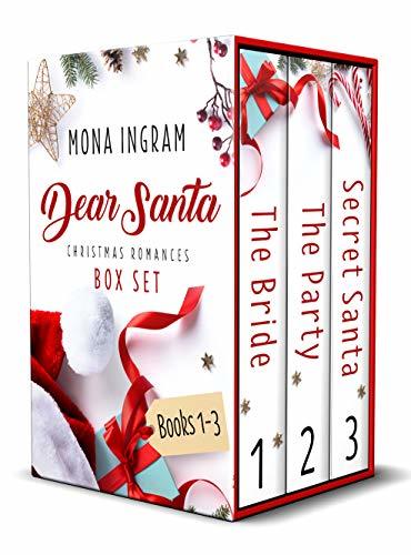 Dear Santa Series Box Set (Books 1-3) by Mona Ingram | Goodreads