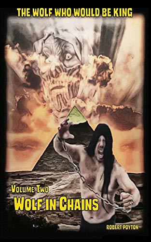 Wolf in Chains (The Wolf Who Would Be King Book 2) by Robert Poyton ...