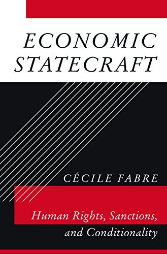 Economic Statecraft: Human Rights, Sanctions, and Conditionality by ...
