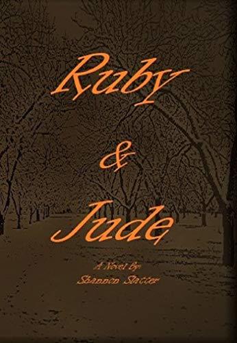 Ruby & Jude: A Novel by Shannon T Slatter | Goodreads
