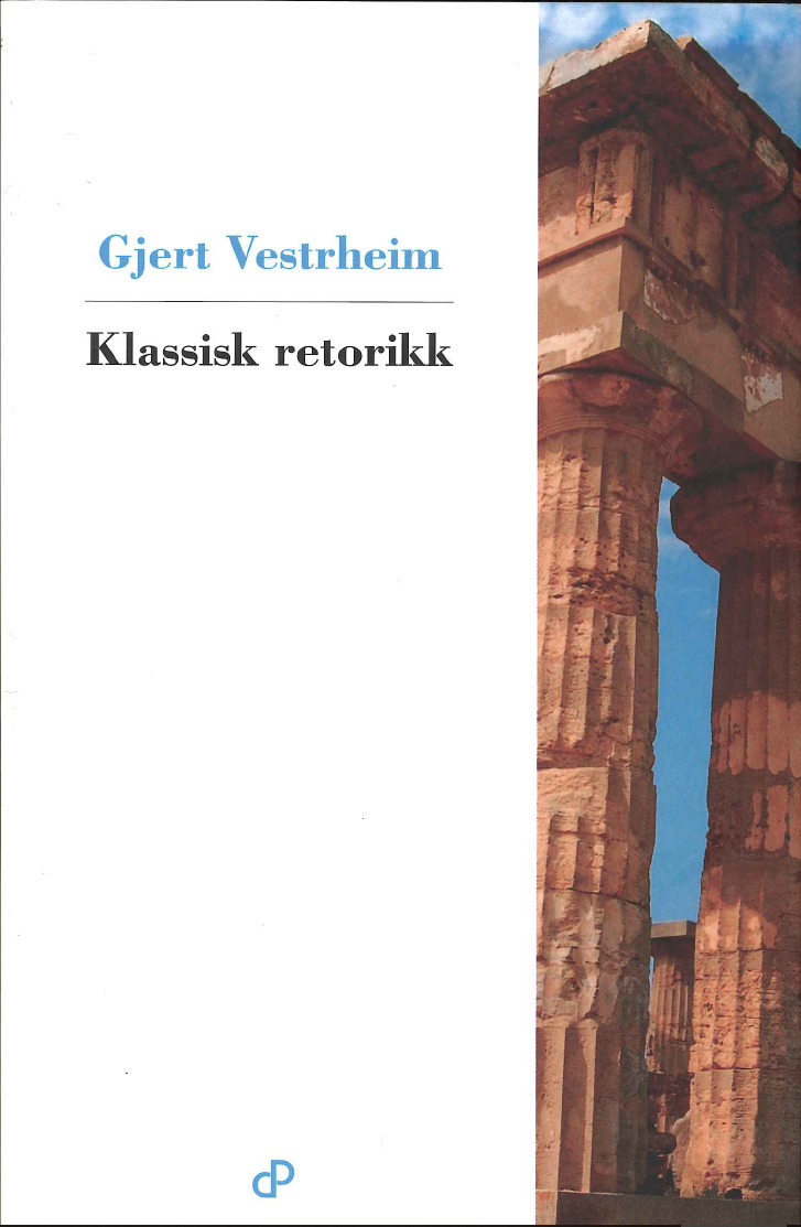 Klassisk retorikk by Gjert Vestrheim | Goodreads