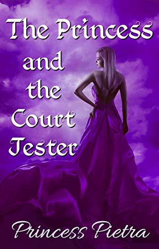 The Princess and the Court Jester by Princess Pietra | Goodreads