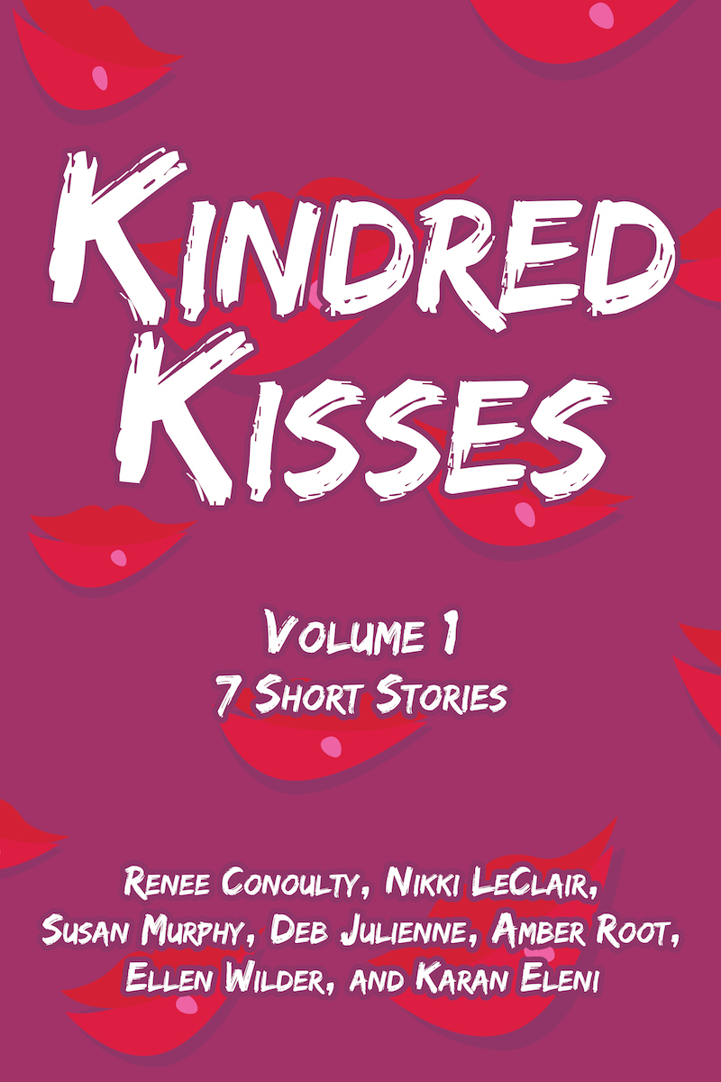 Kindred Kisses Volume 1 by Renee Conoulty | Goodreads