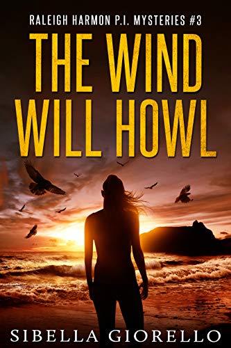 The Wind Will Howl by Sibella Giorello | Goodreads