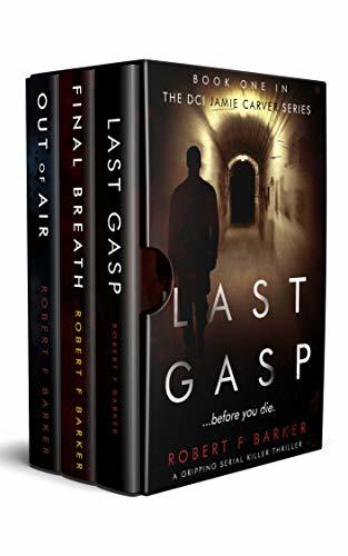 The D.C.I Jamie Carver Boxed Set; Last Gasp / Final Breath / Out Of Air ...