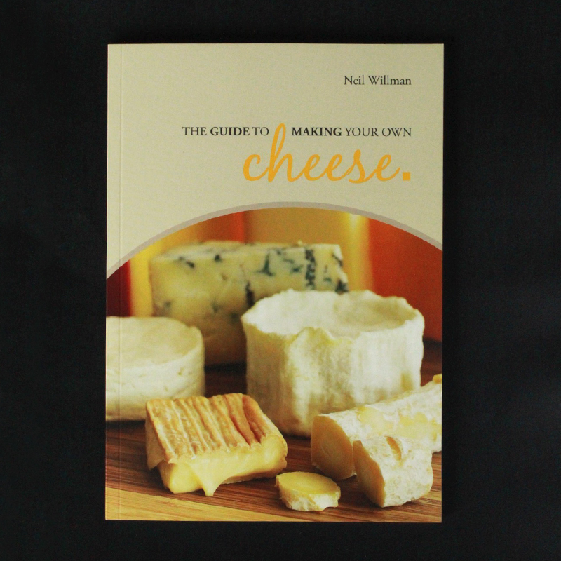 The Guide To Making Your Own Cheese by neil willman | Goodreads