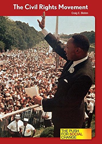 The Civil Rights Movement (Push for Social Change) by Craig E. Blohm ...