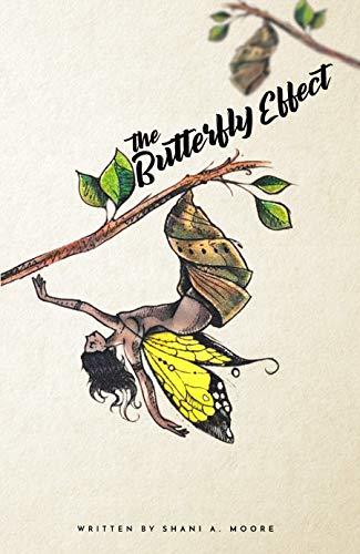 The Butterfly Effect by Shani Moore | Goodreads