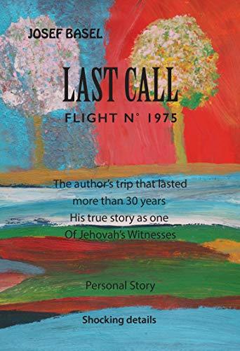 Last Call Flight N 1975. The Truth about Jehovah,s witnesses: The ...