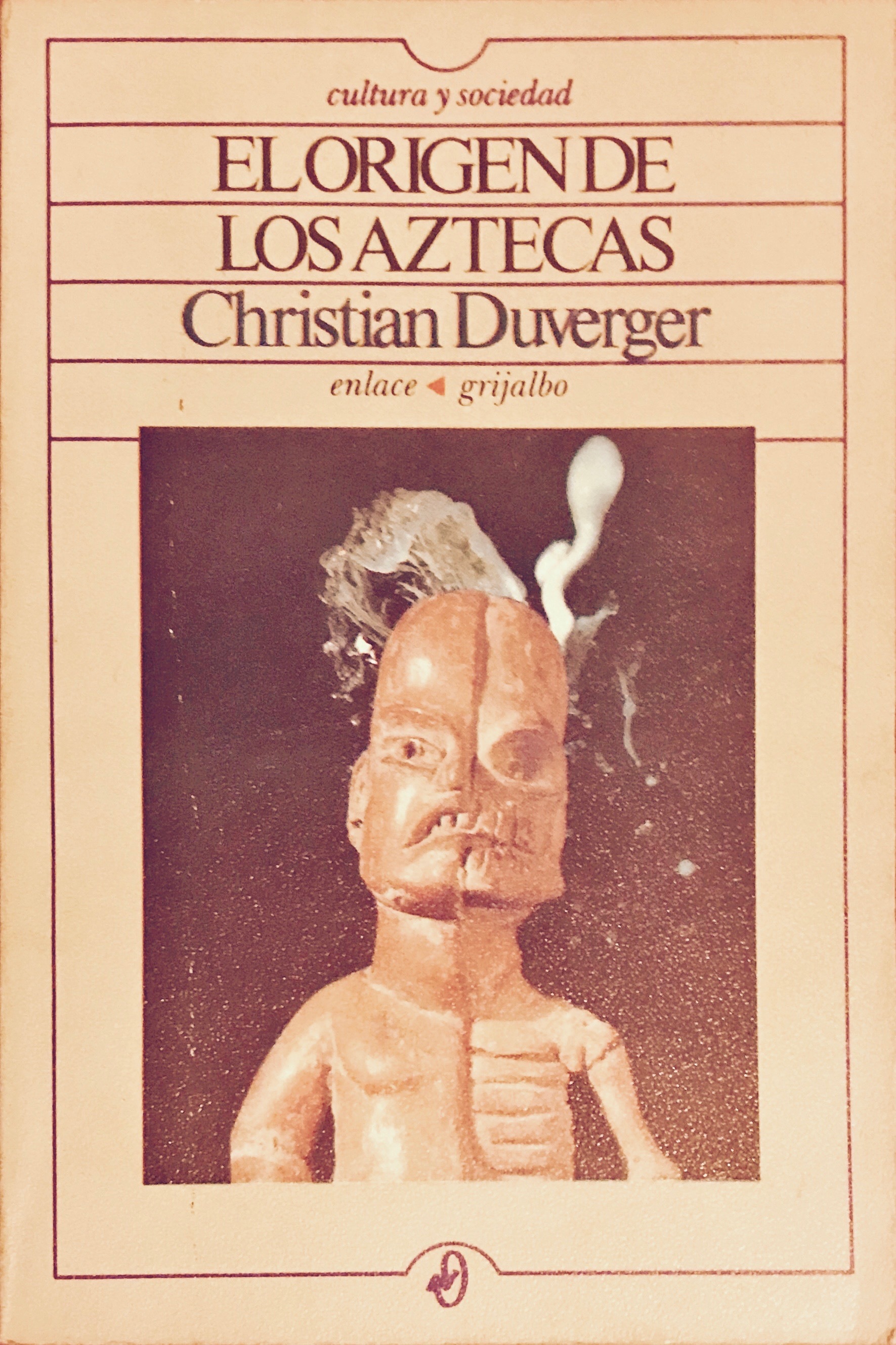 El origen de los aztecas by Christian Duverger | Goodreads