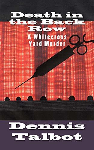 Death in the Back Row by Dennis Talbot | Goodreads