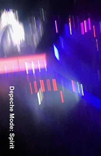 Depeche Mode: Spirit by Daniel Thomas MacInnes | Goodreads
