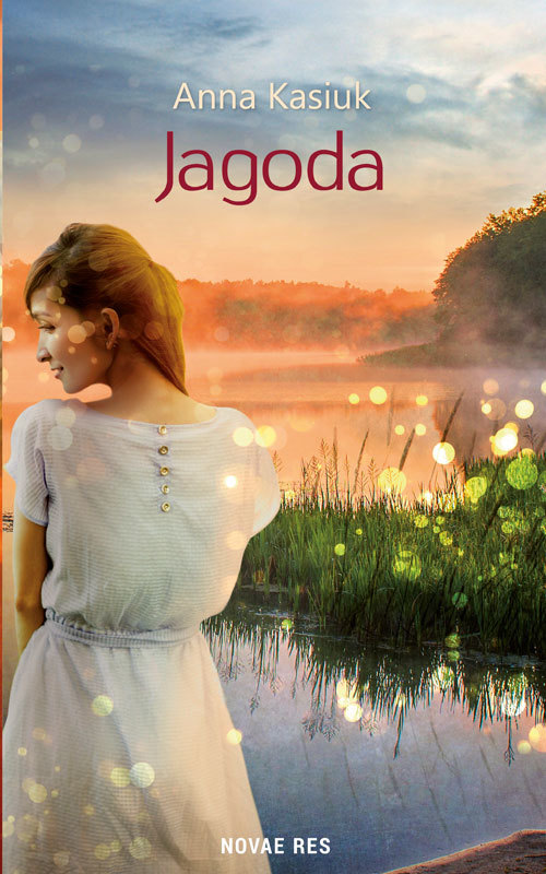 Jagoda (Łowiska, #3) by Anna Kasiuk | Goodreads