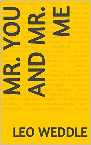 Mr. You and Mr. Me by Leo Weddle | Goodreads