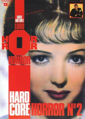 Lord Horror: Hard Core Horror No 2 (Hard Core Horror) by David Britton ...