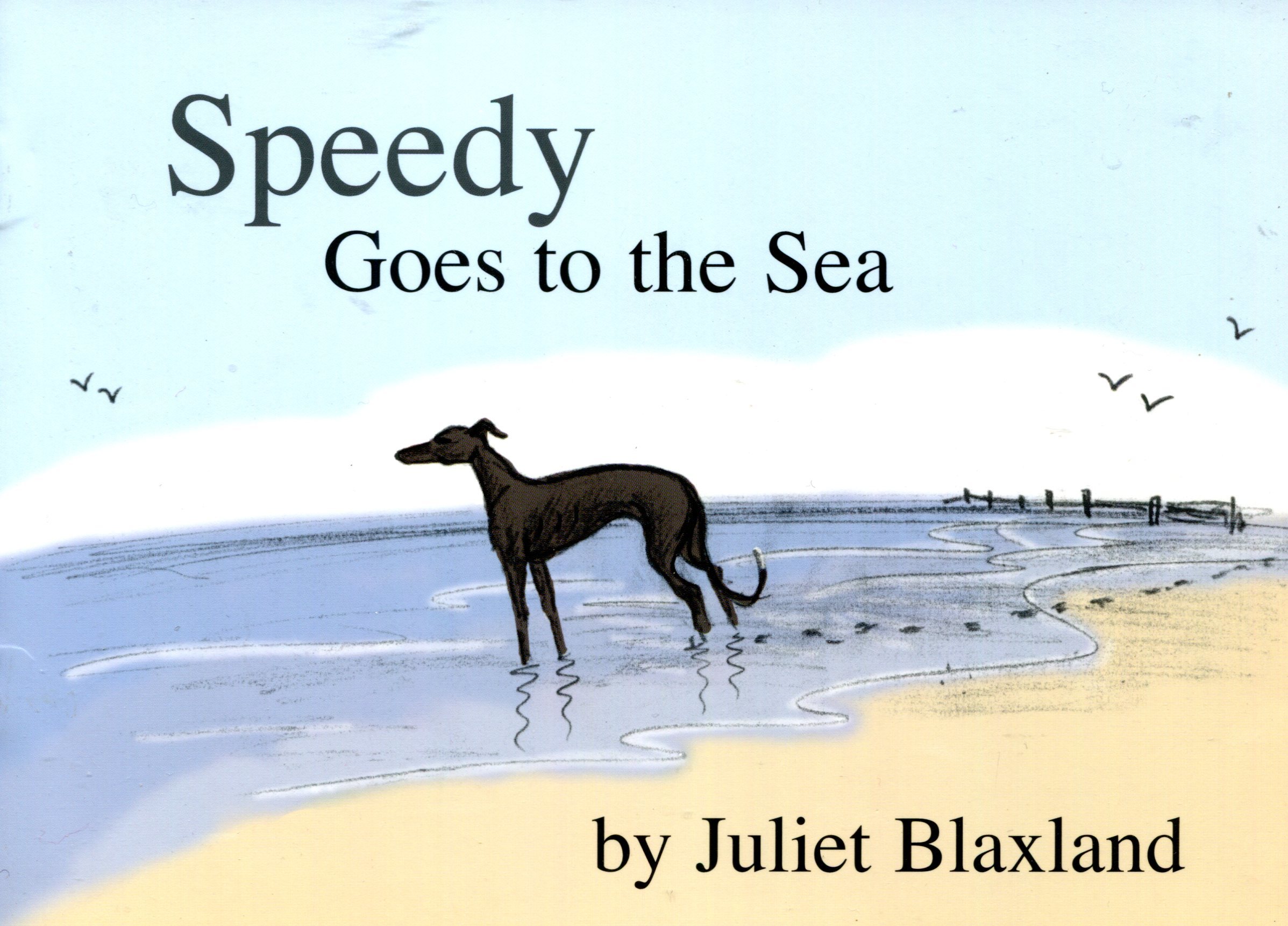Speedy Goes to the Sea by Juliet Blaxland | Goodreads