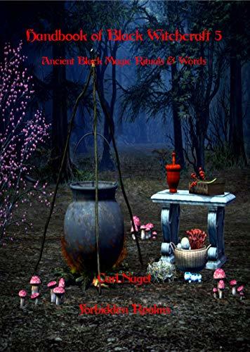 Handbook of Black Witchcraft 5 : Ancient Black Magic Rituals & Words by ...