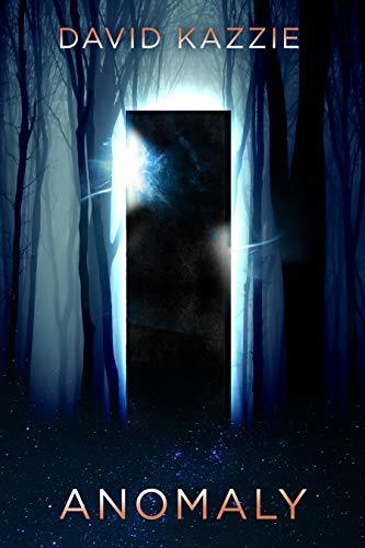 Anomaly by David Kazzie | Goodreads