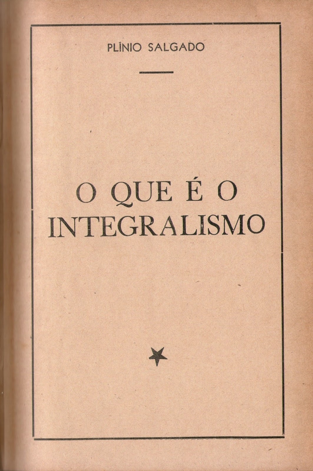 O Que é o Integralismo by Plínio Salgado | Goodreads