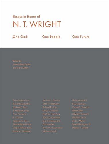 One God, One People, One Future: Essays In Honor Of N. T. Wright by ...