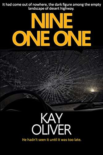 Nine One One by Kay Oliver | Goodreads
