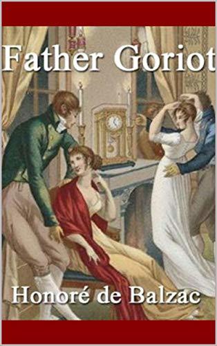 Father Goriot by Honoré de Balzac | Goodreads