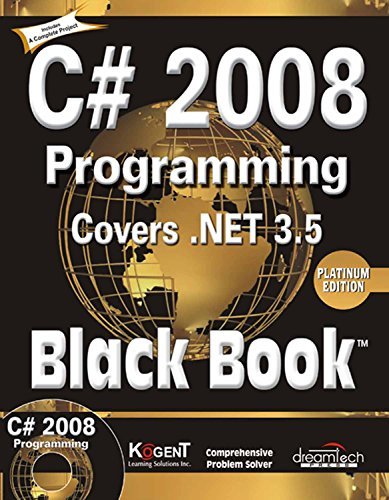 C# 2008 Programming Black Book: Covers .NET 3.5, Platinum ed by Kogent ...