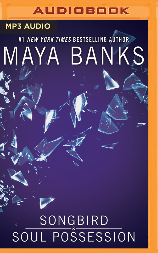 Songbird / Soul Possession by Maya Banks | Goodreads