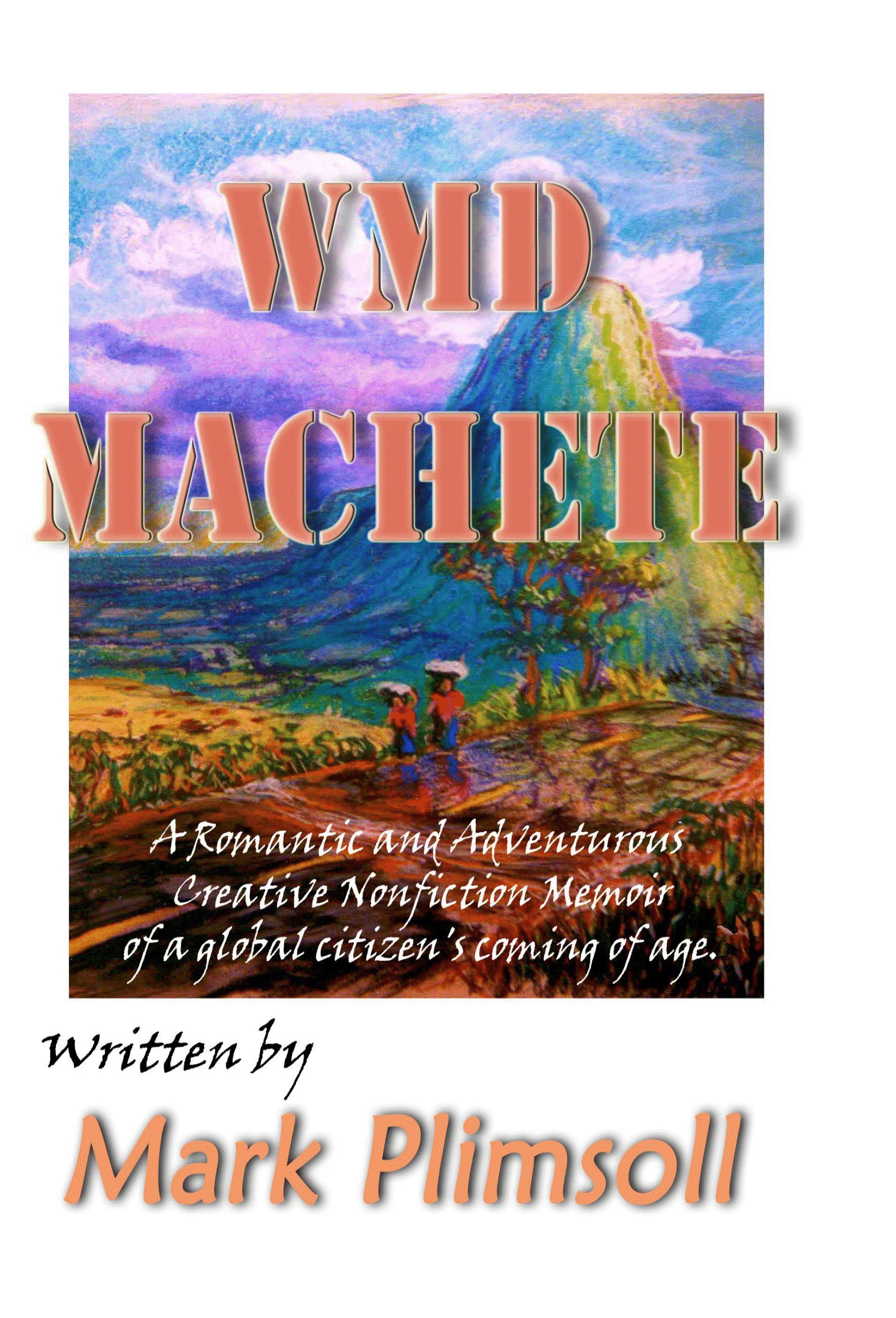 WMD Machete by Mark Plimsoll | Goodreads