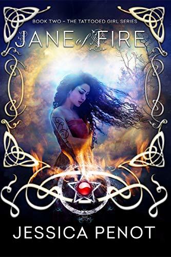 Jane of Fire (The Tattooed Girl #2) by Jessica Penot | Goodreads